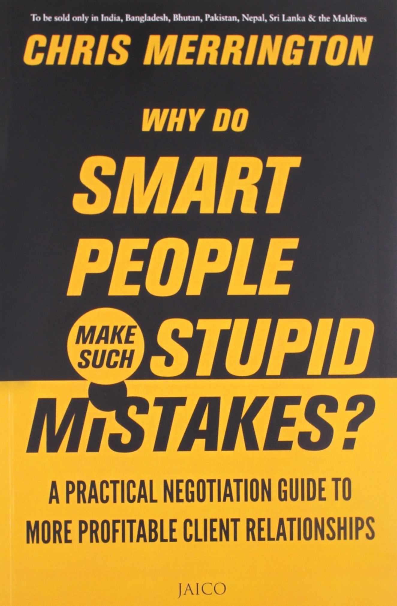Why Do Smart People Make Such Stupid Mistakes? – Crazyshelf.com