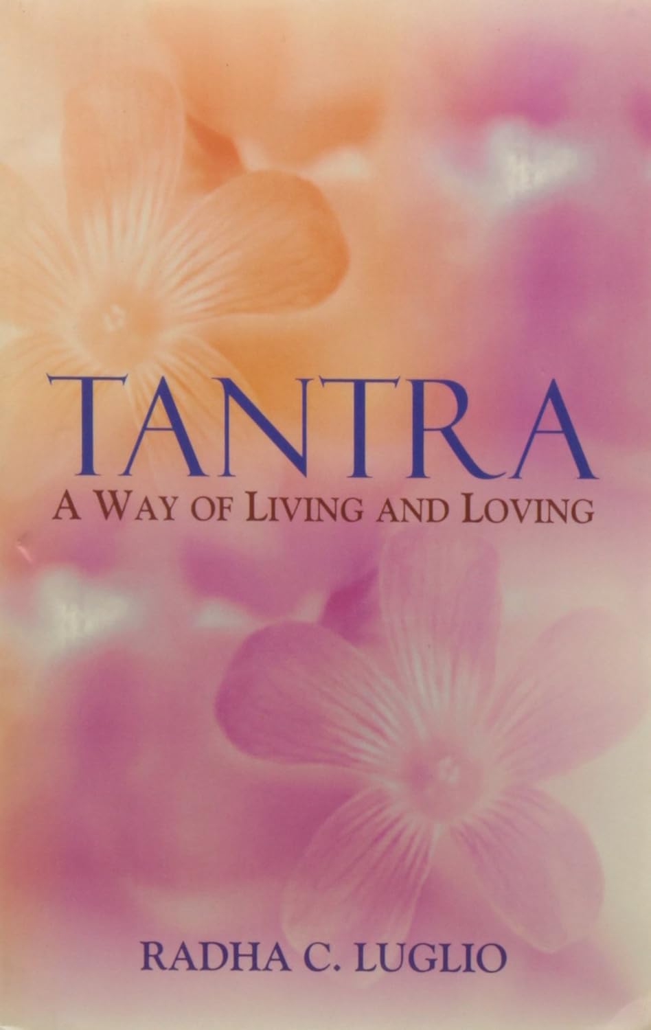 Tantra: A Way of Living & Loving – Crazyshelf.com