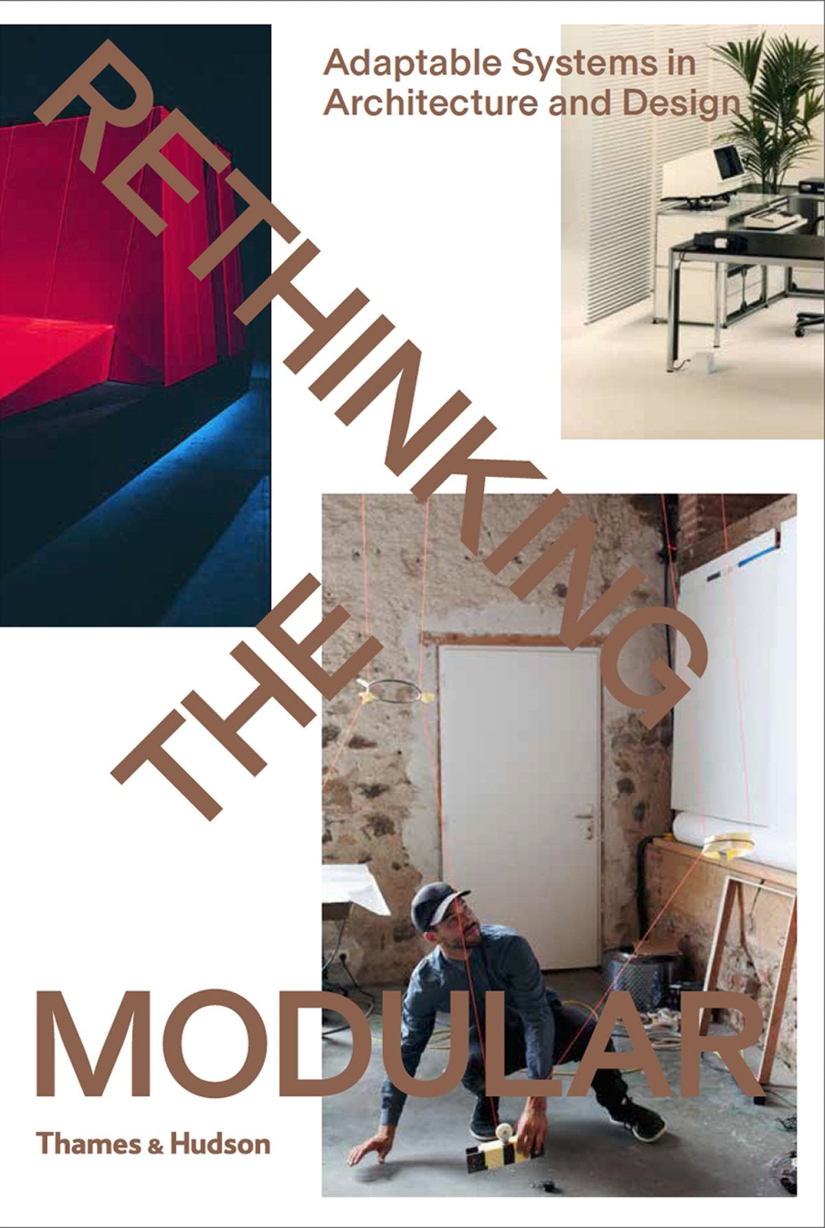 Rethinking The Modular: Adaptable Systems in Architecture and Design ...