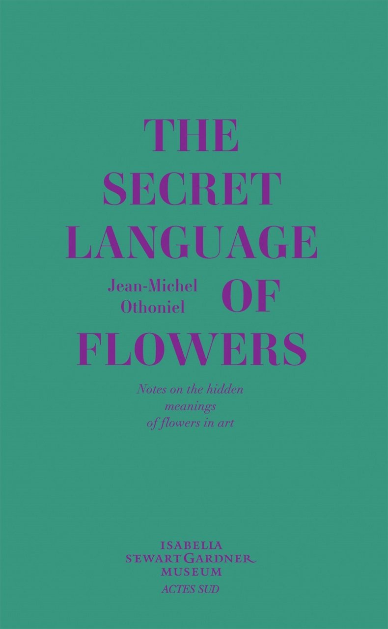 The Secret Language of Flowers: Notes on the Hidden Meanings of Flower ...