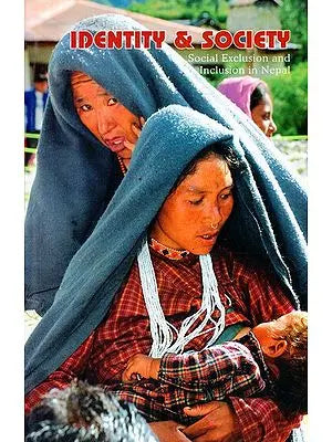 Identity & Society: Social Exclusion and Inclusion in Nepal ...